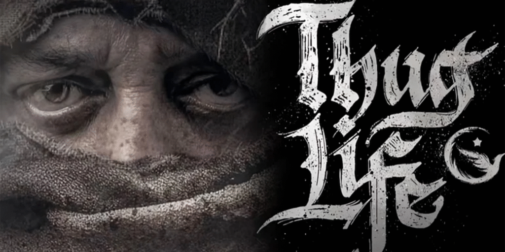 Thug Life – ஒரு பார்வை - The Talkie
